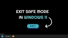 How To Get Out Of Safe Mode In Windows 11? [GUIDE]